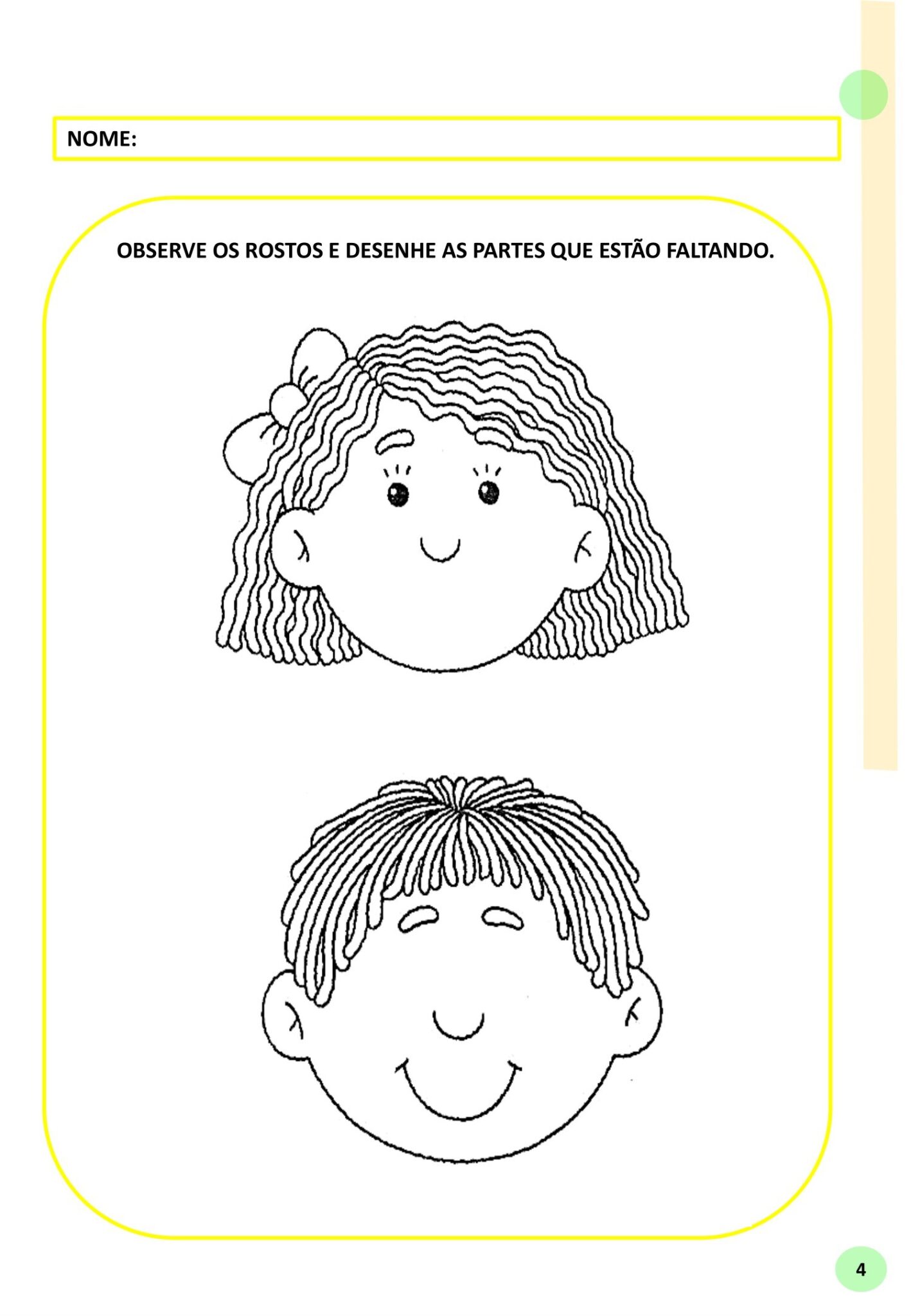 Ed. infantil -Atividades relacionadas a identidade : Eu, o outro e o ...